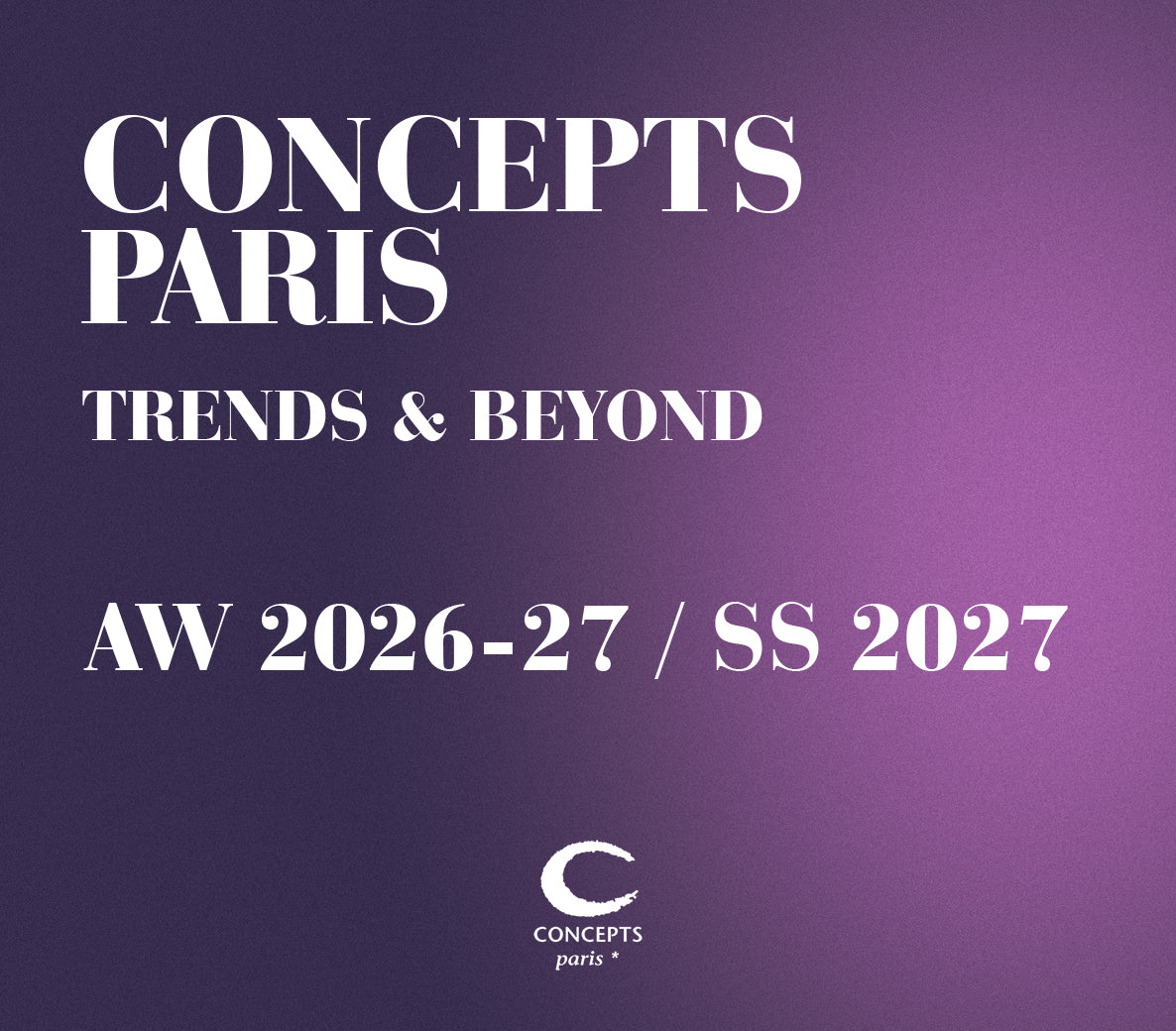 Concepts Paris Trends and Beyond AW26-27 / SS27 - Subscription Flexibl